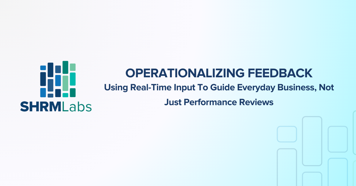 Operationalizing Feedback