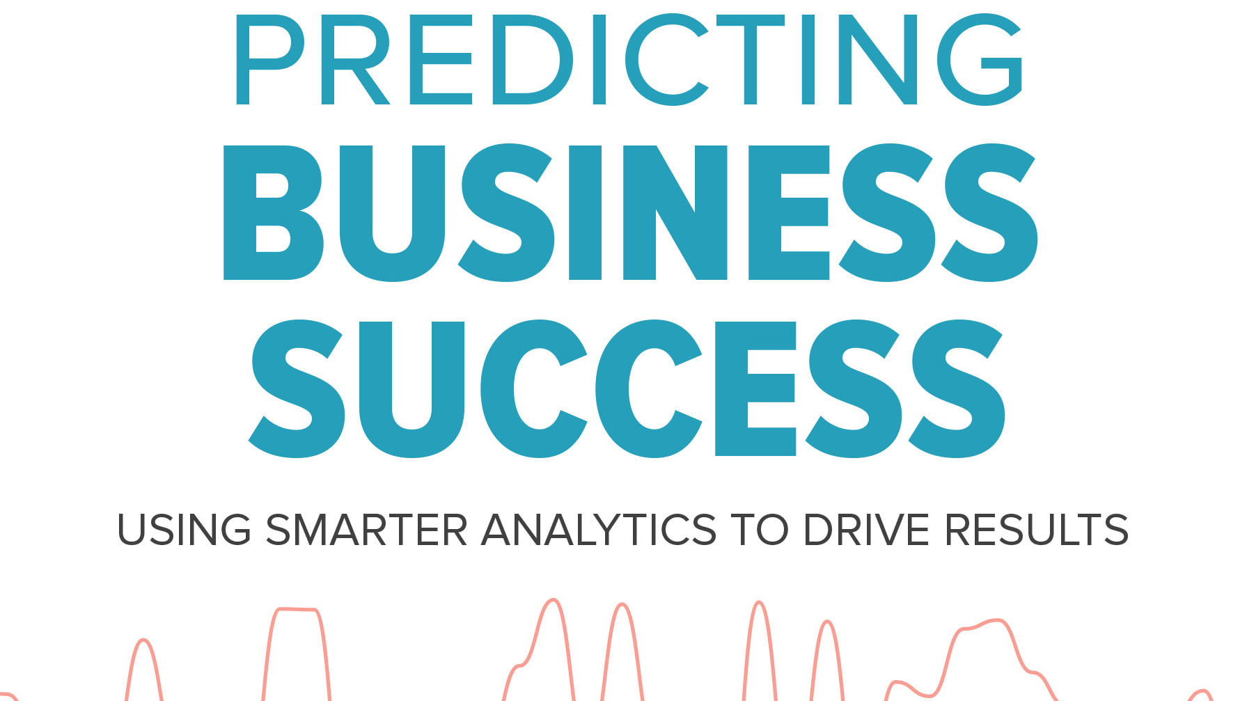 How to Use Analytics to Make Smarter Decisions