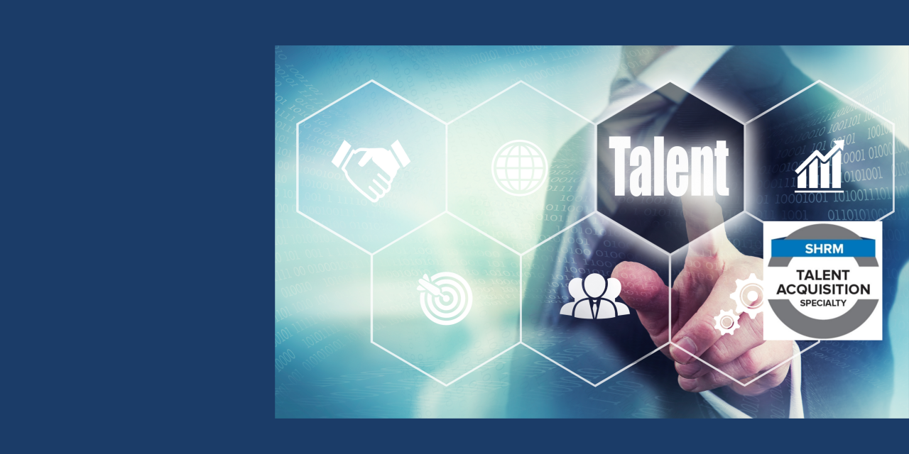 SHRM Talent Acquisition Specialty Credential